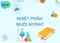 Nhiệt phân muối Nitrat: Lý thuyết, ví dụ và bài tập áp dụng
