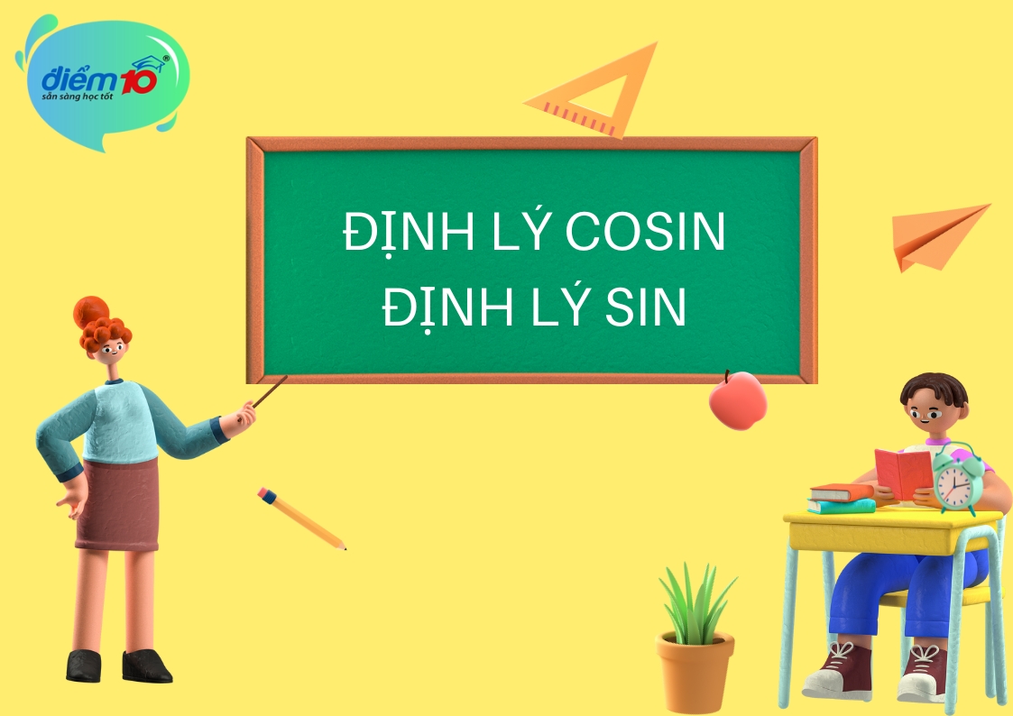 Định lý cosin, định lý sin trong tam giác: Lý thuyết và bài tập